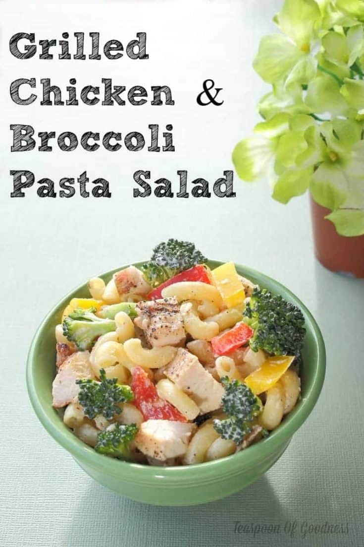 Grilled Chicken & Broccoli Pasta Salad | Teaspoon Of Goodness